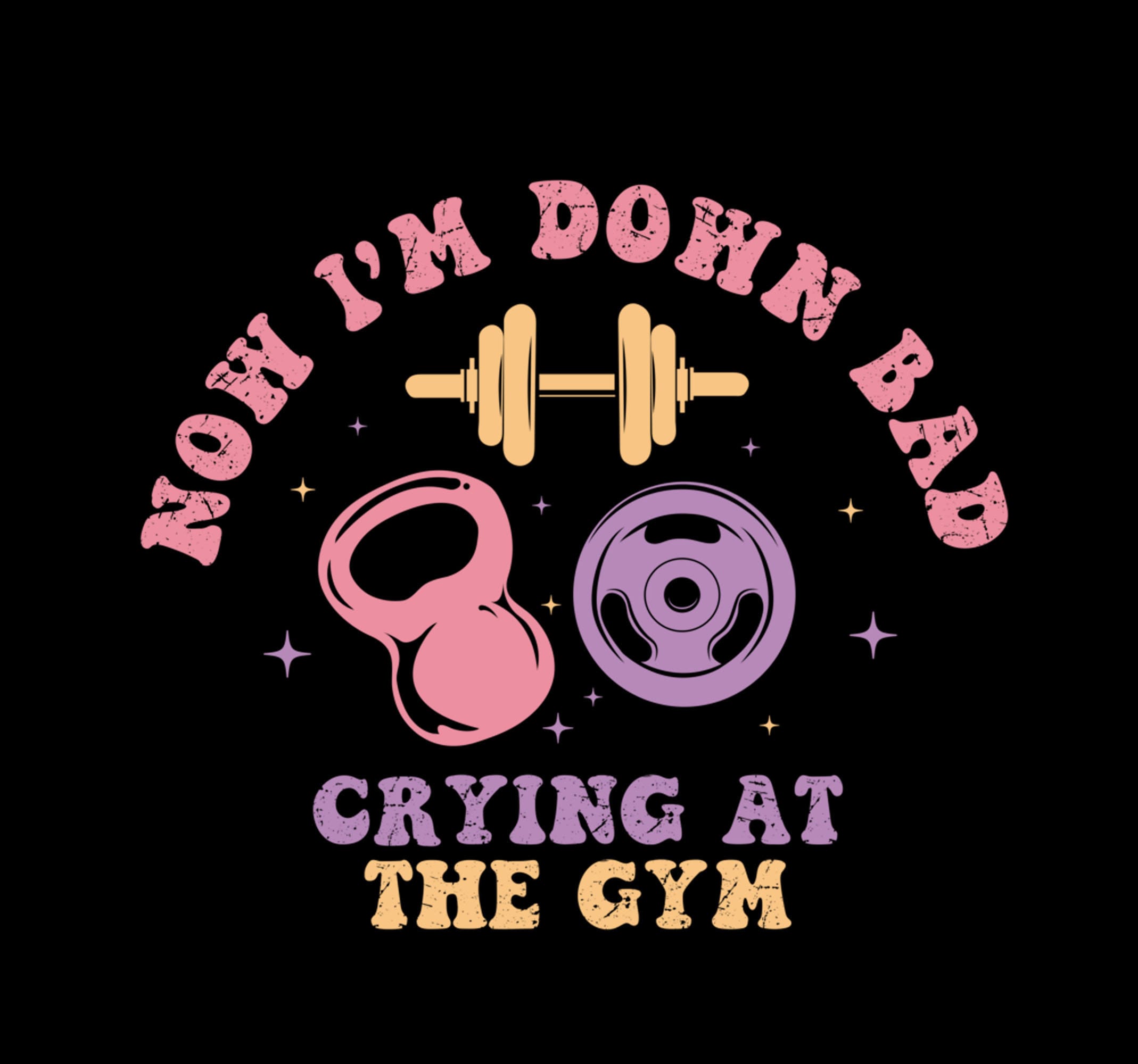 Now I'm Down Bad Png, Crying at the Gym Png - Etsy