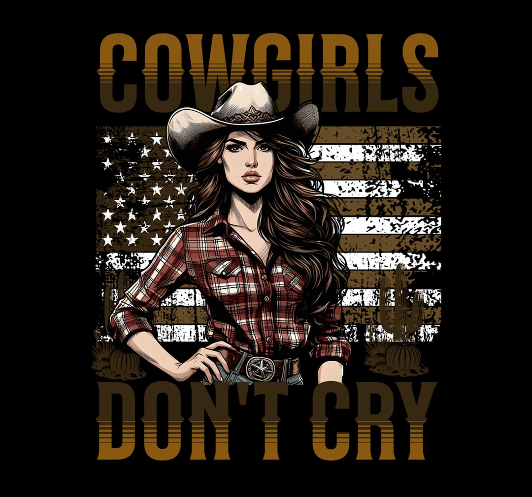 Cowgirls Don't Cry Png, Cowgirls Western Png, Cowgirls Country Png - Etsy
