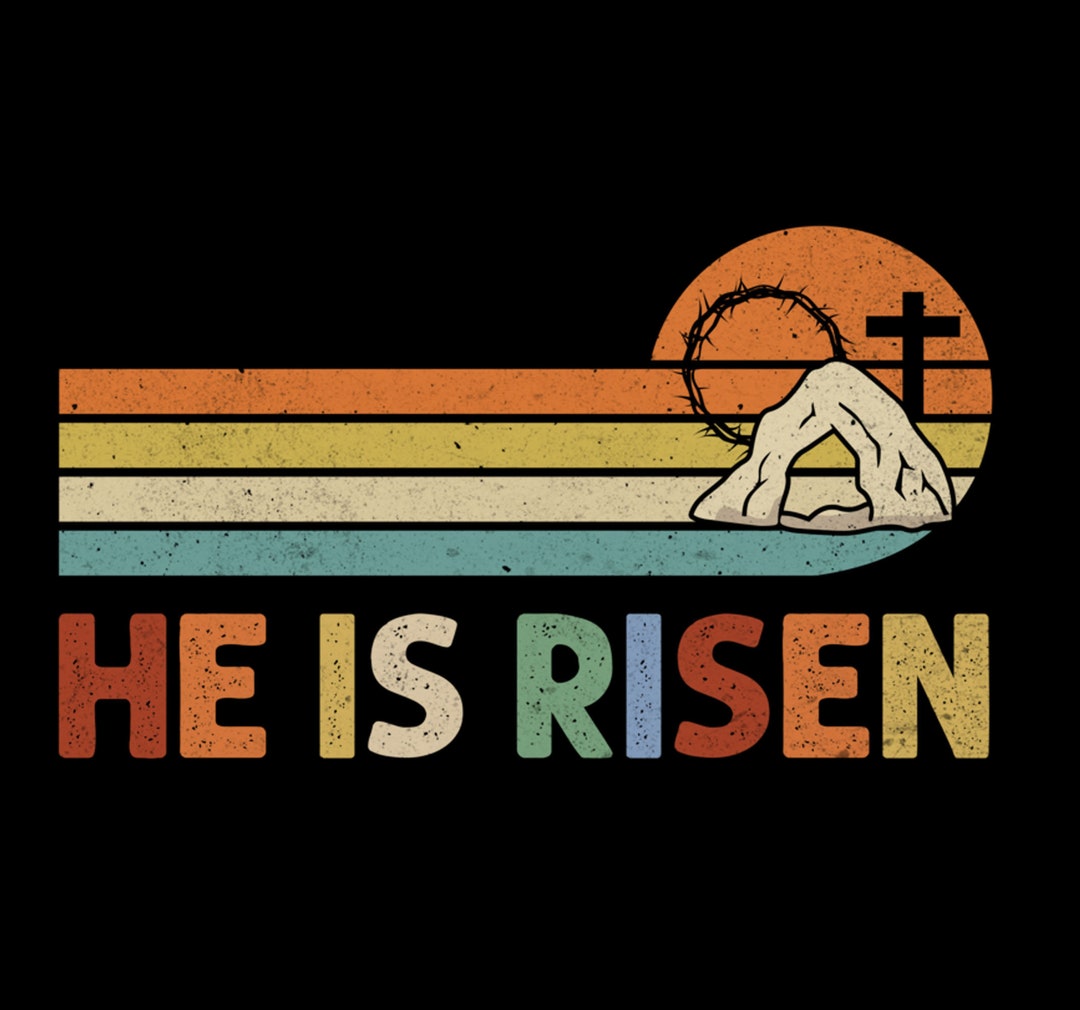 He is Risen Png, Vintage He is Risen Easter Day Christian Faith Png - Etsy