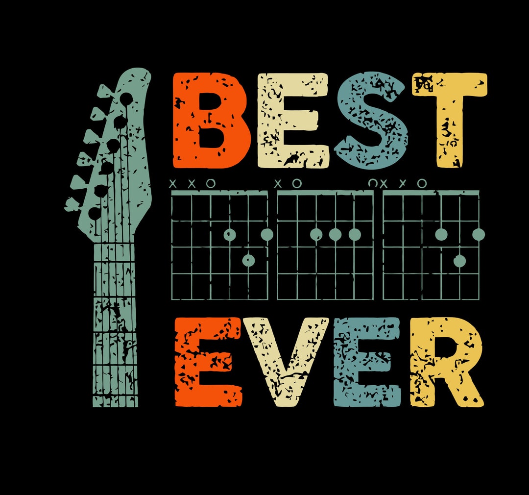 Best Guitar Dad Ever Png Chords Best Dad Guitar Png Fathers Day and Dad ...