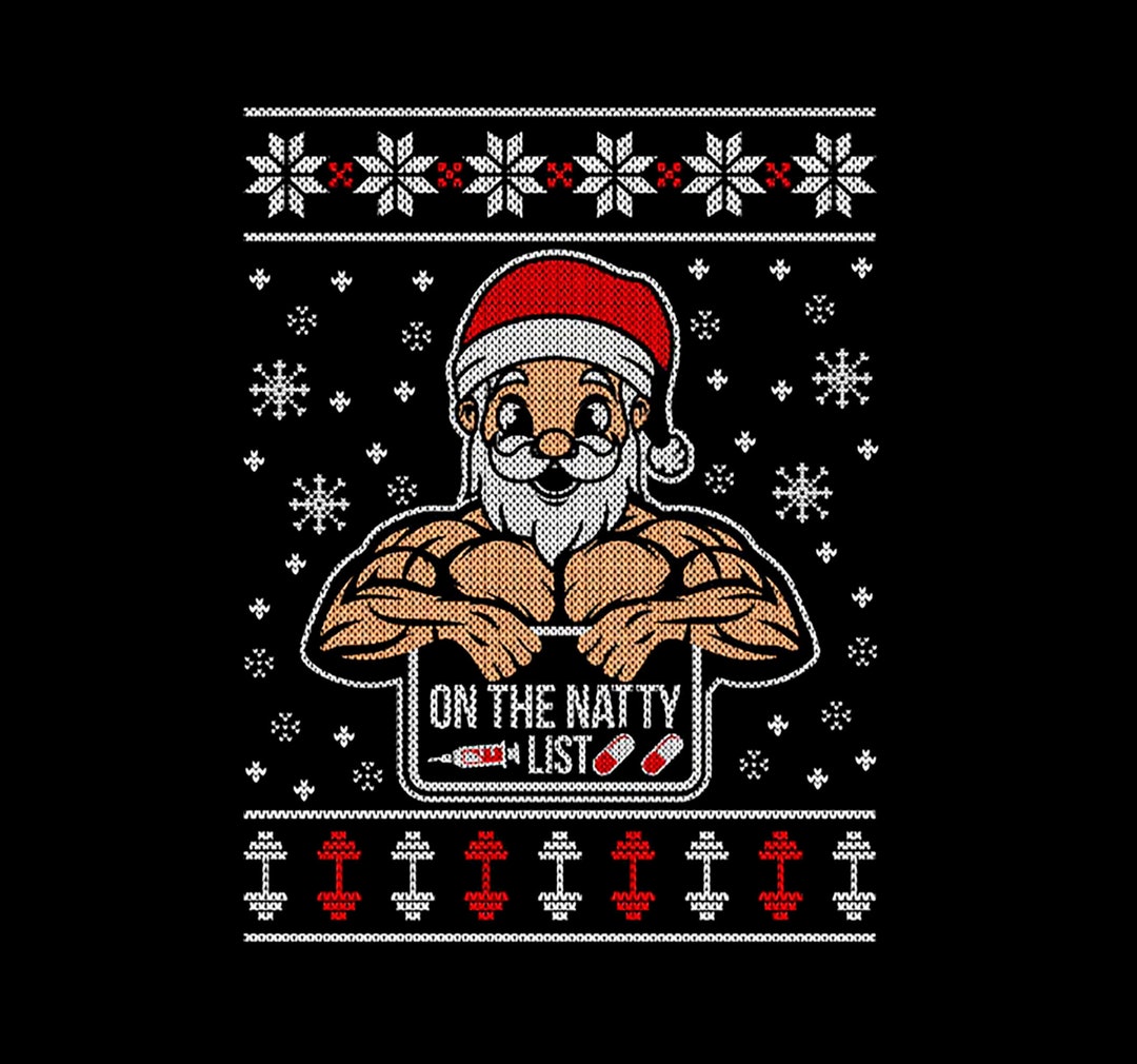 On the Natty List Png, Liftmas Png, Funny Santa Workout Ugly Christmas ...