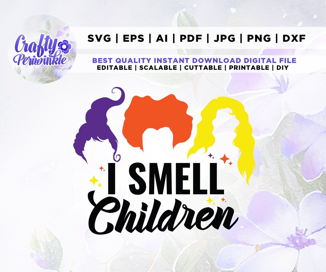 I Smell Children Svg, Hocus Pocus Svg, Halloween Svg, Cricut, SVG, Cut ...