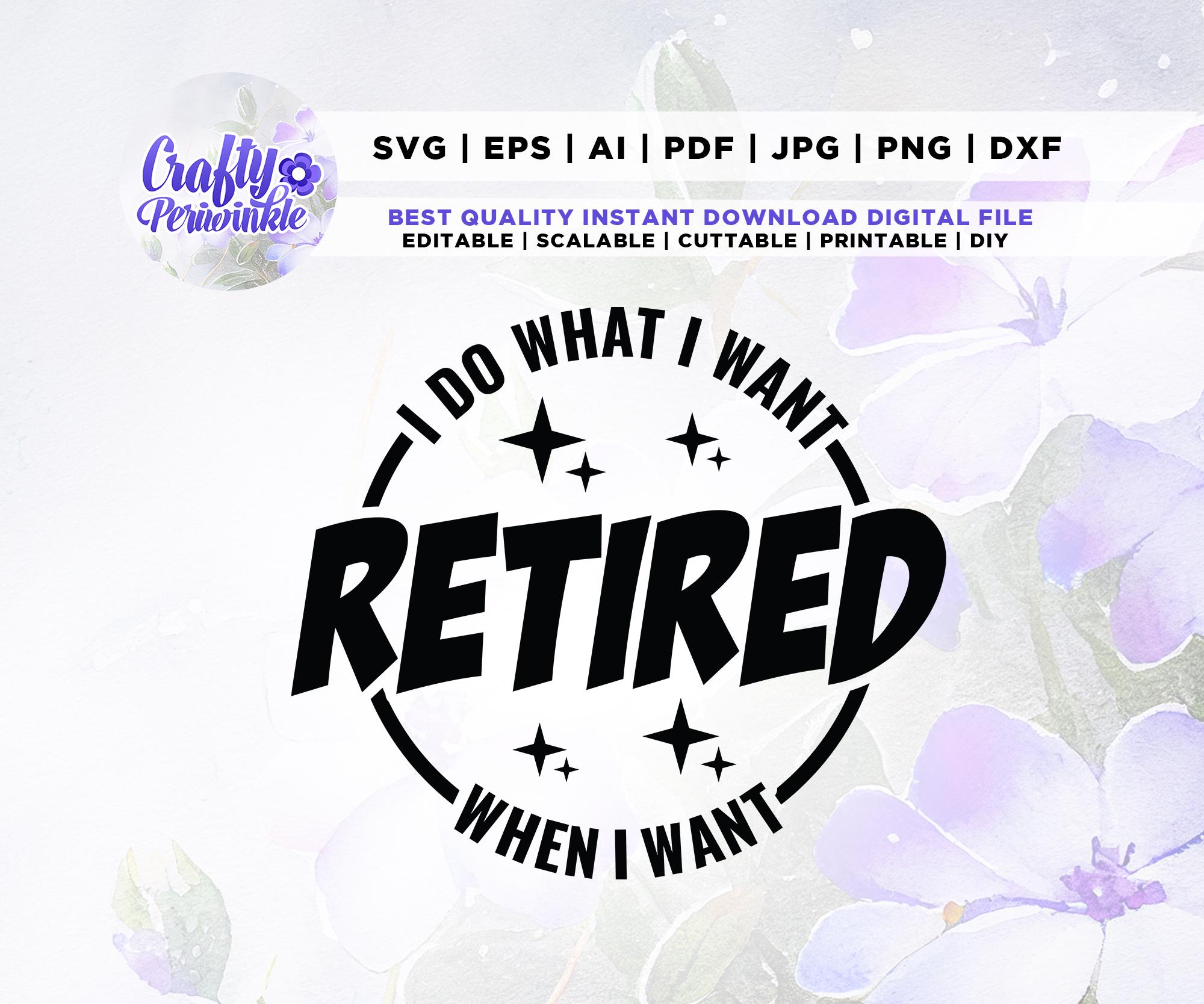 Retired Svg, Retirement Svg, Cricut, Sublimation, Happy Retirement Svg ...