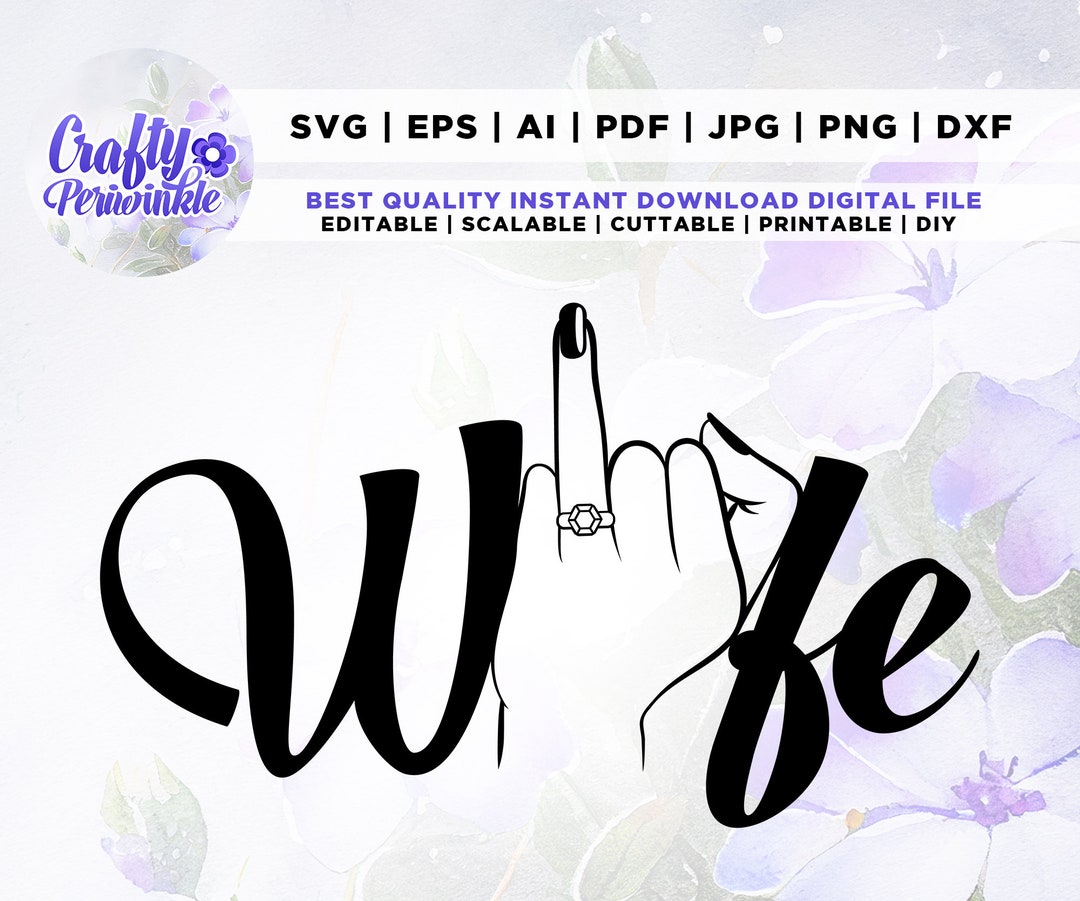 Wife Svg, Wifey Svg, Vector Cut File for Cricut, Silhouette, Wedding ...