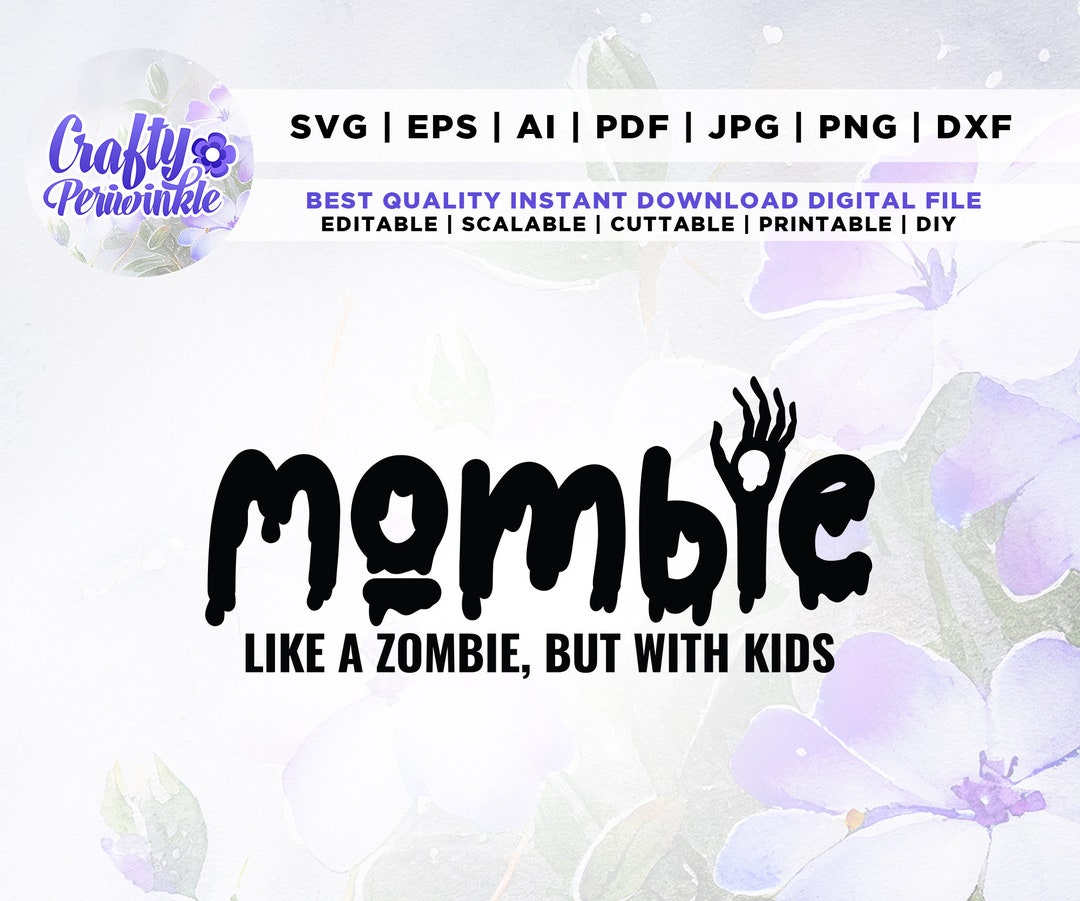 Mombie Svg Png, Funny Mom Halloween Svg, Cut File, Cricut, Png, Svg ...