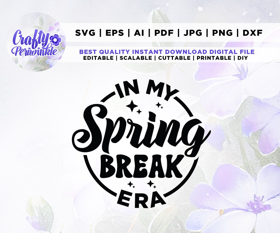In My Spring Break Era SVG, Png, Svg, Spring Break 2024 Svg, Holiday ...