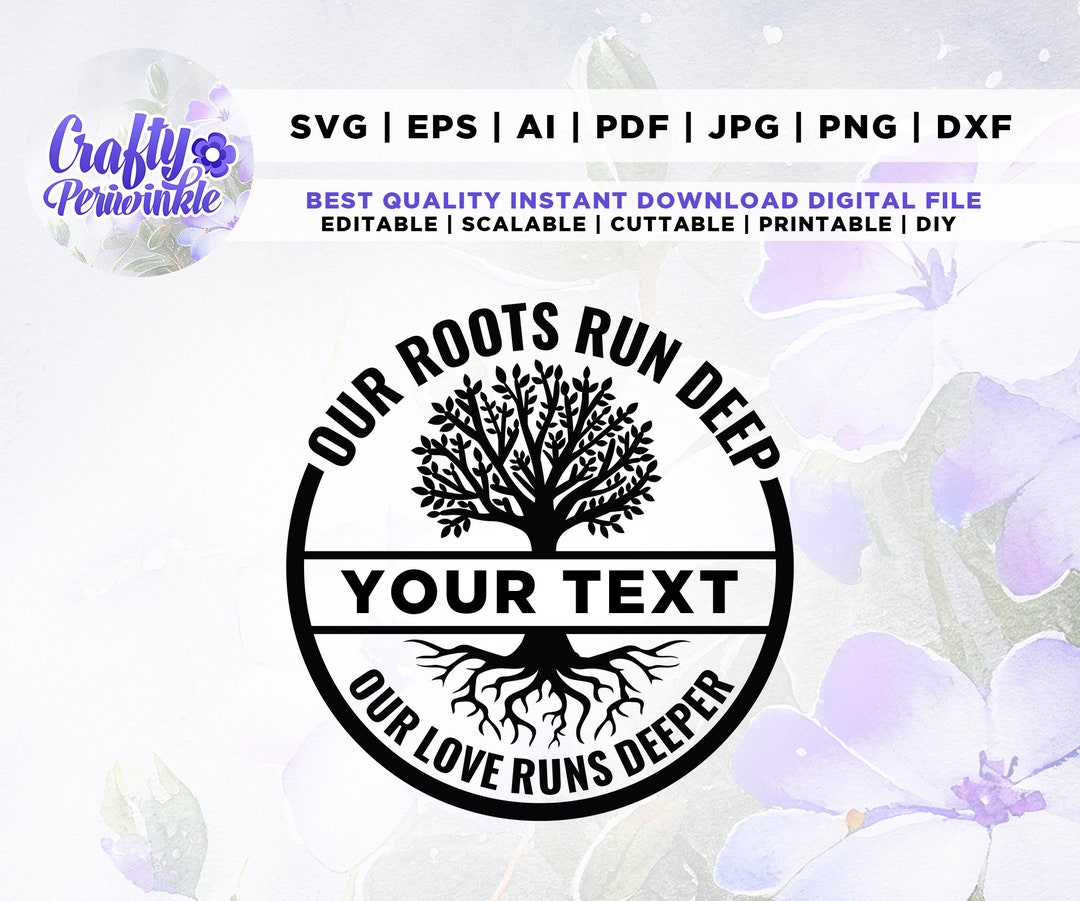 Our Roots Run Deep, Our Love Runs Deeper SVG, Cut File, Family Reunion ...