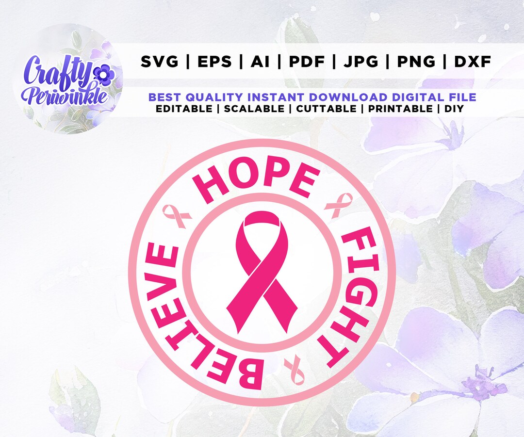 Hope SVG, Breast Cancer Ribbon SVG, Hope Fight Believe SVG Png, Cancer ...