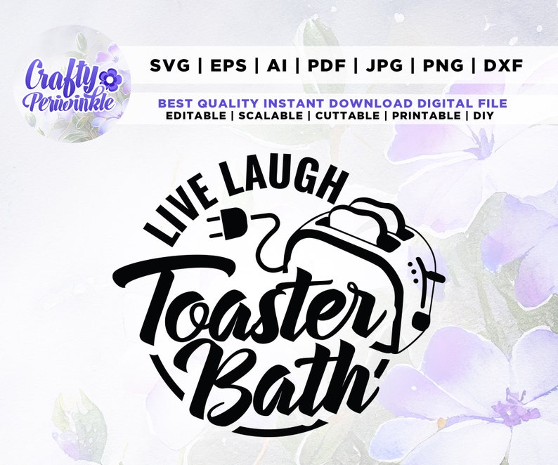 Live Laugh Toaster Bath SVG Crafting Cricut Png Svg - Etsy