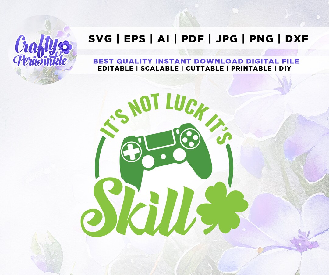 It's Not Luck It's Skill Svg, Shamrock Svg, Png, Svg, St Patrick Day ...