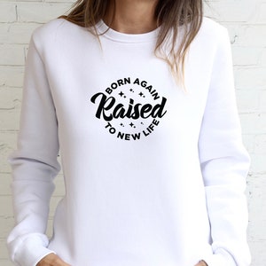 Born Again Svg, Raised to New Life Svg, Christian Svg, Christian T ...