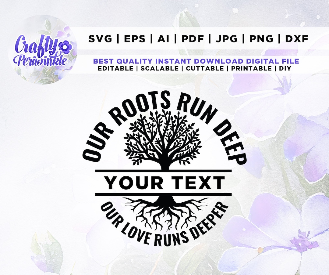 Our Roots Run Deep, Our Love Runs Deeper SVG, Cut File, Family Reunion, Tree, Cricut, Png, Svg ...