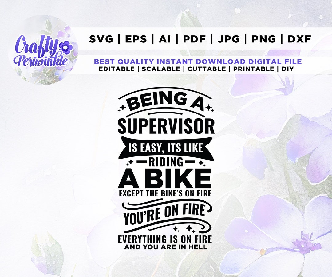Being a Supervisor is Easy, It's Like Riding a Bike Svg, Supervisor Svg ...
