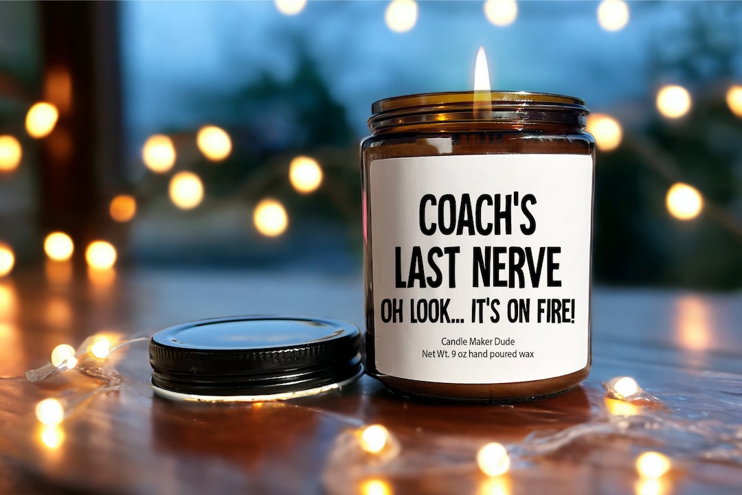Coach's Last Nerve Scented Soy Candle, Best Coach, Coach Thank You ...