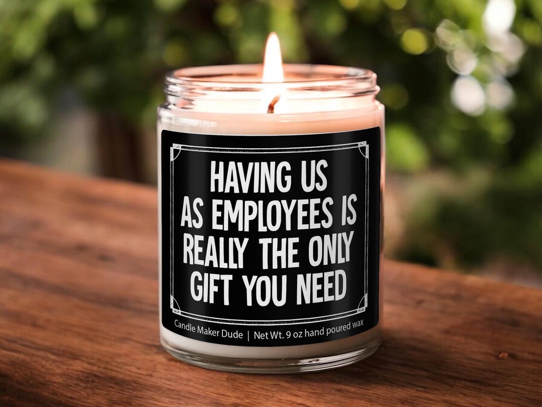 Having Us as Employees is Really the Only Candle, Funny Gift for Boss ...