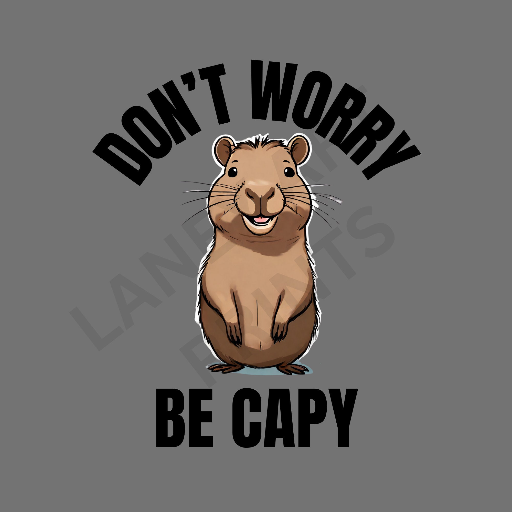 Don't Worry Be Capy Digital Download, Funny Capybara PNG, Capybara ...