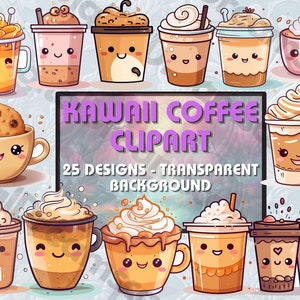 25, Kawaii Coffee Clipart, PNG Bundle, Commercial Use, Kawaii Drinks ...