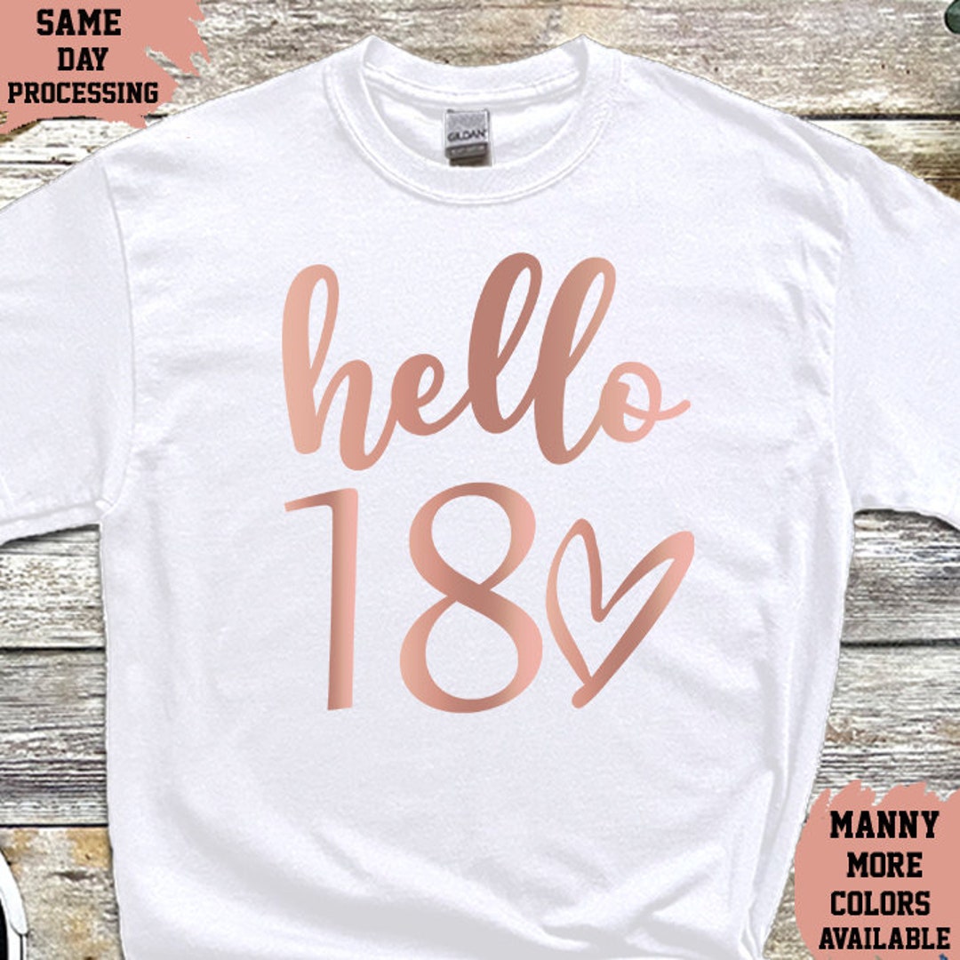 Hello 18th Birthday Shirt, 18th Birthday Shirt, Hello 18th T Shirt ...