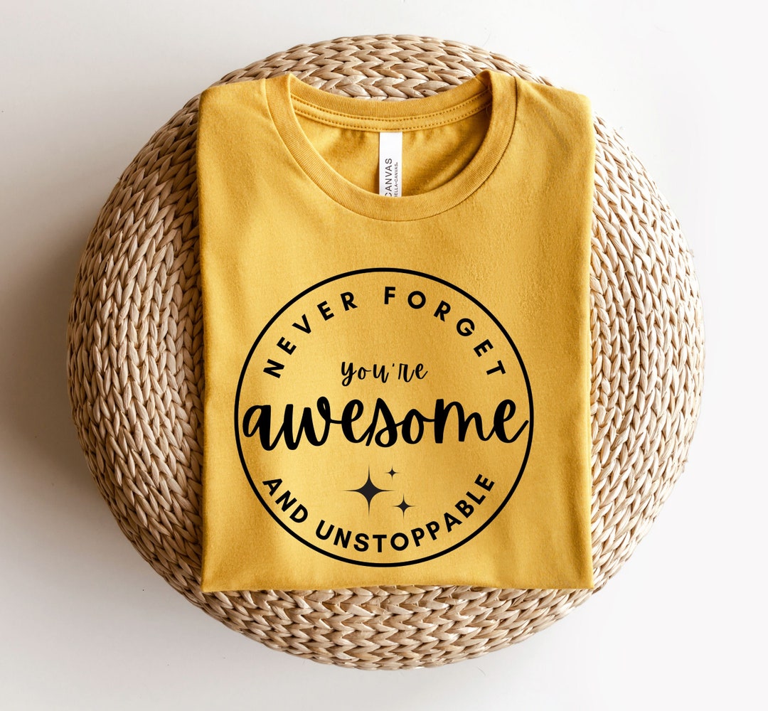 Never Forget You're Awesome SVG, Inspirational SVG, Inspirational PNG ...