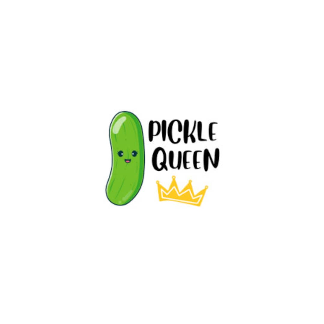 Pickle Queen Png , Cute Pickle Png , - Etsy
