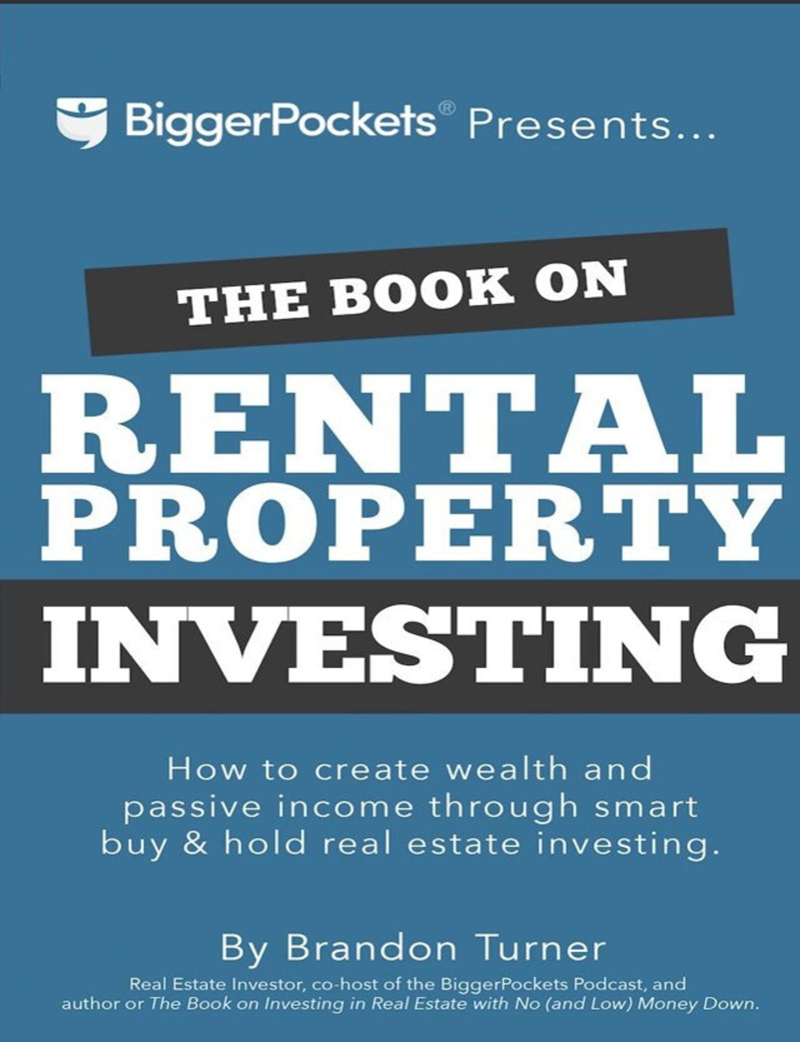 The Book on Rental Property Investing_ How to Create Wealth and Passive ...