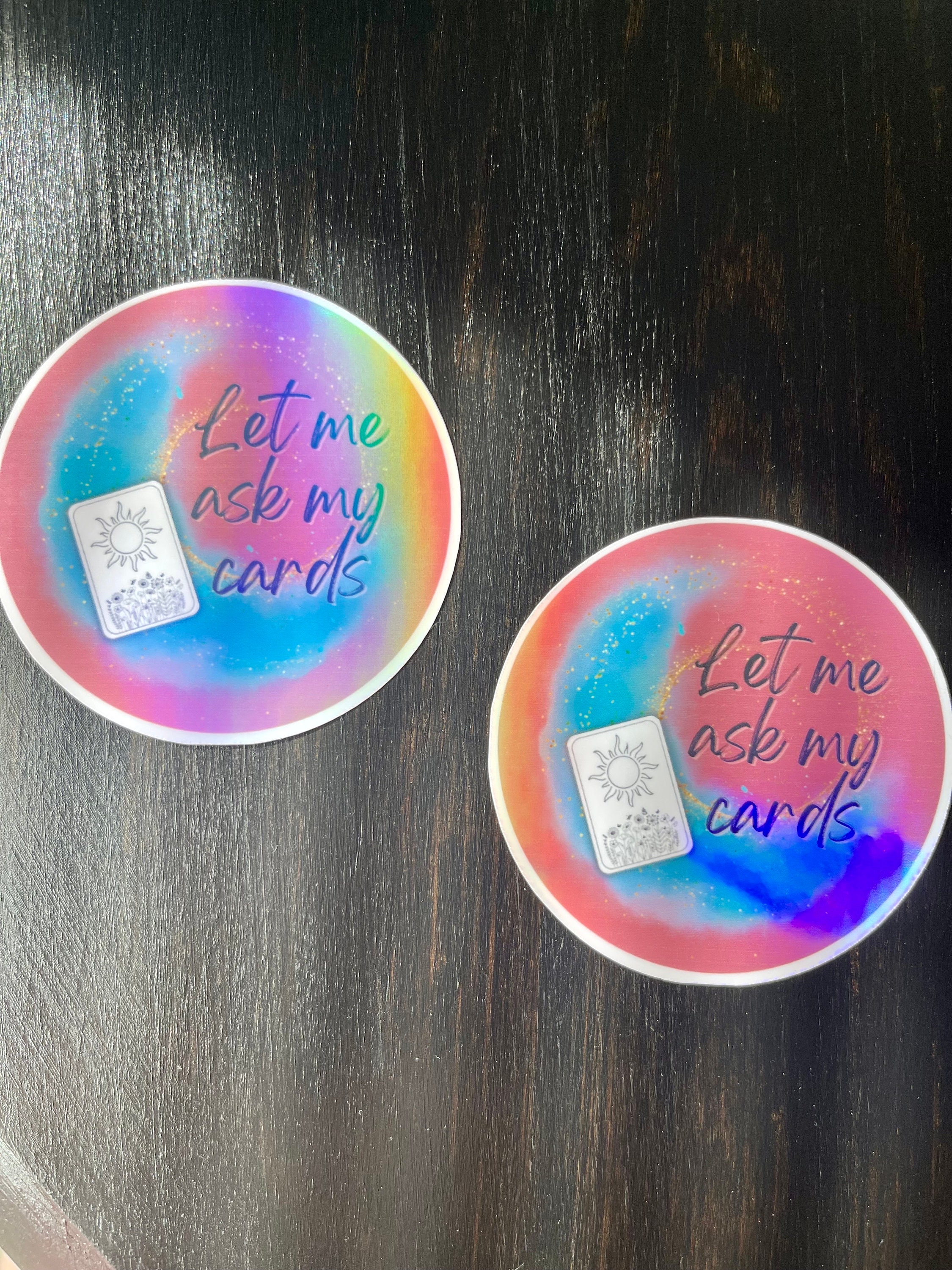 Let Me Ask My Cards Sticker, Tarot Sticker, Cool Sticker, Tarot Lover ...