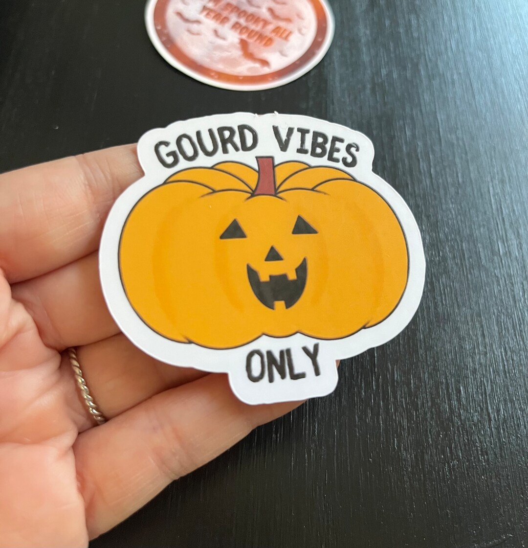 Gourd Vibes Only Sticker, Cute Sticker, Pumpkin Sticker, Halloween ...