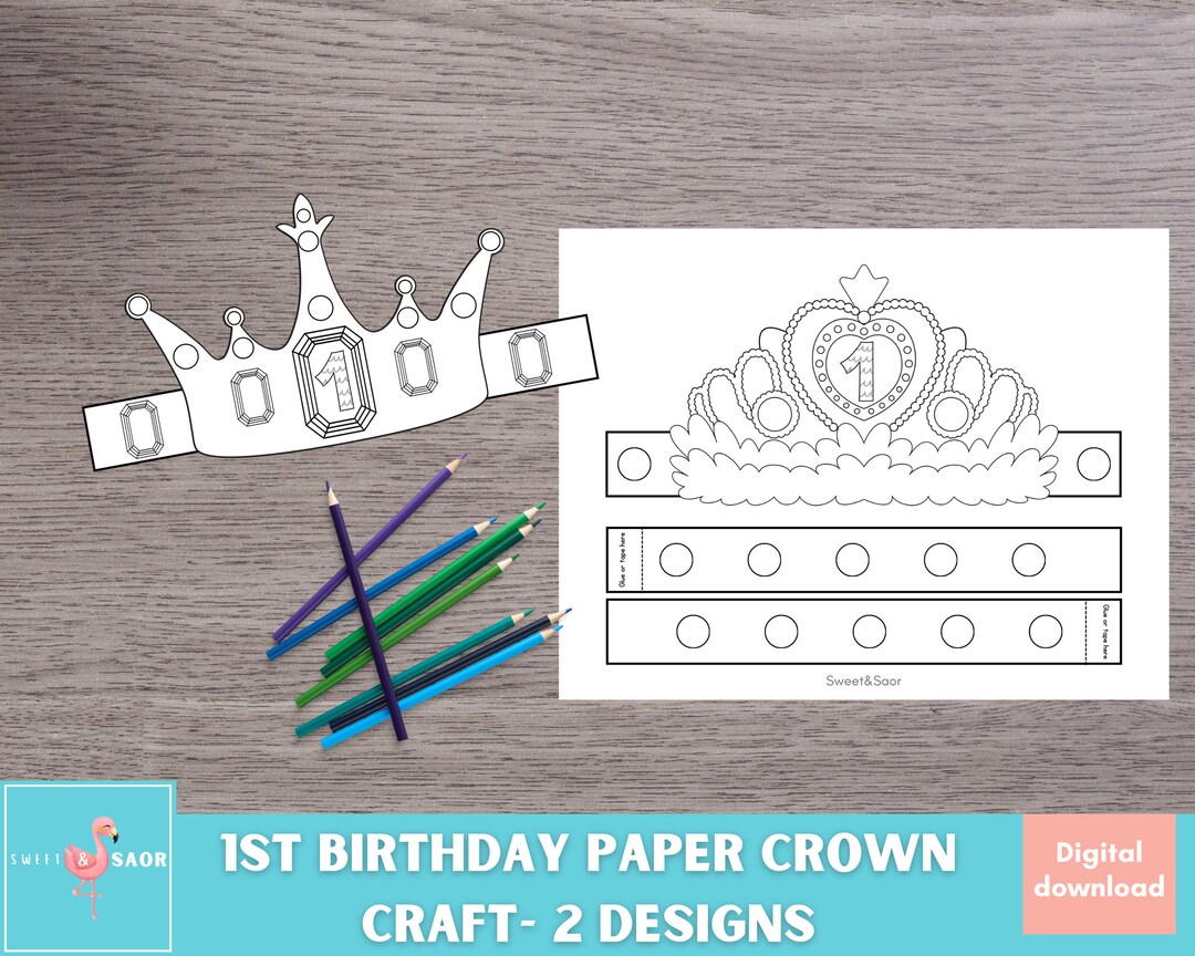 Birthday Paper Crown Craft, 1st Birthday Paper Hat Coloring Printable ...