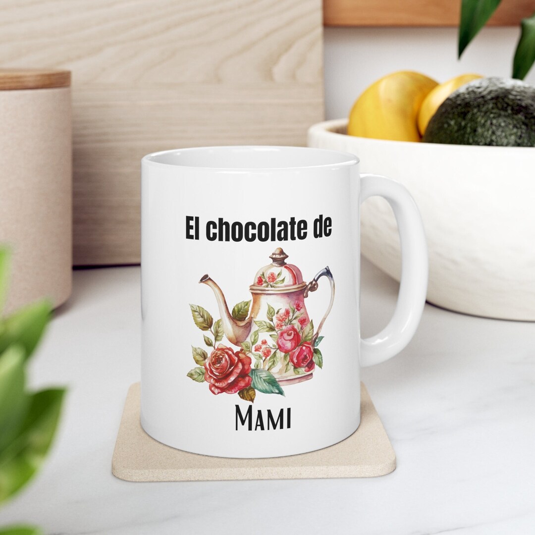 Chocolate De Mami Mug, Dia De Las Madres, Regalo Mami, Regalo Para Mami ...