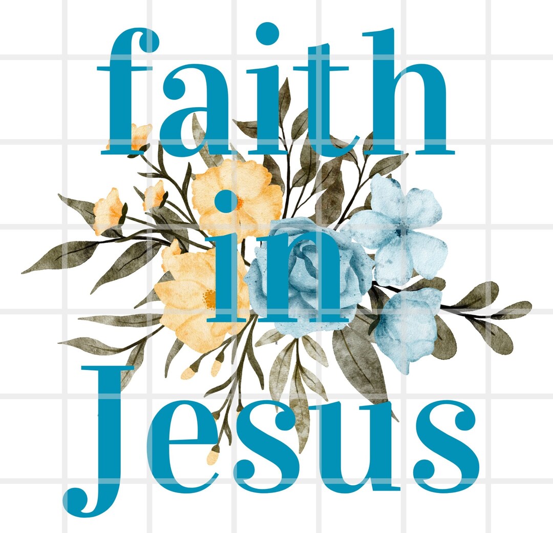 Christian PNG, Faith in Jesus Flower Design, Christian Sublimation ...