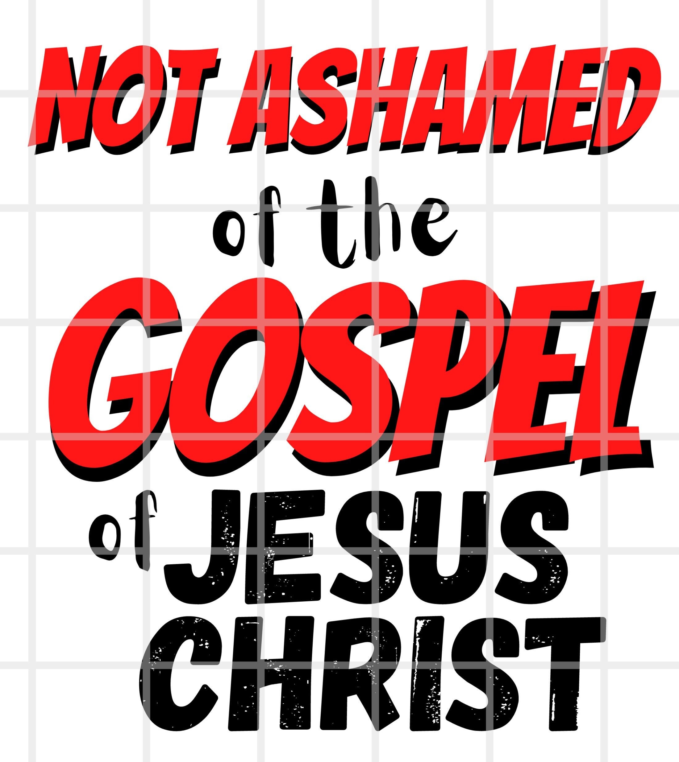 Christian PNG, Not Ashamed of the Gospel of Jesus Christ, Christian ...