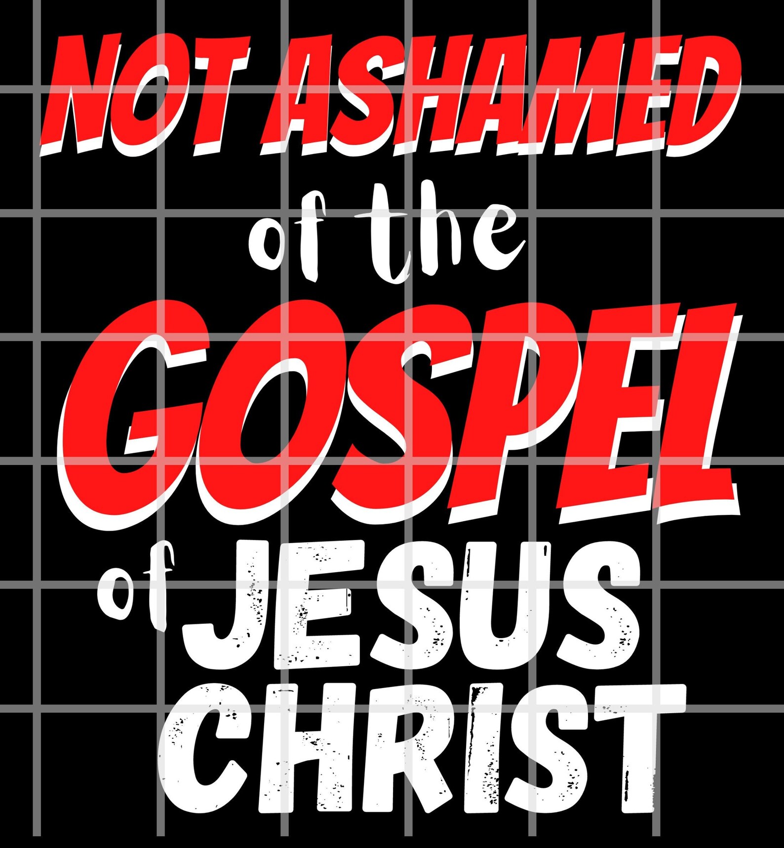 Christian PNG: Not Ashamed of the Gospel - Sublimation Design (digital ...