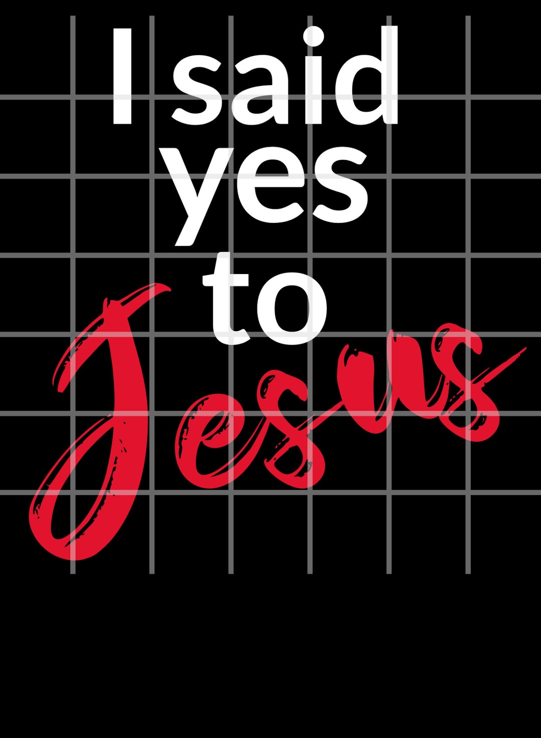 Christian PNG, I Said Yes to Jesus, Christian Sublimation, Faith Png, Jesus Png, Christian Png ...