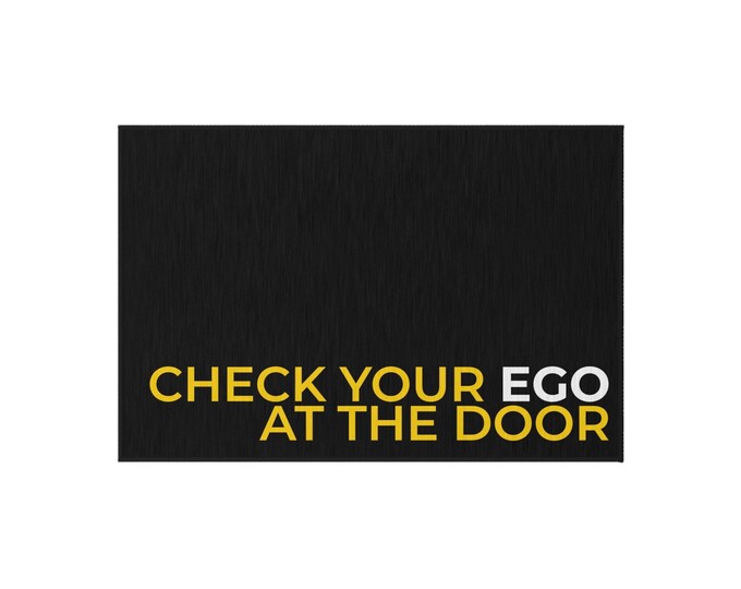 CHECK YOUR EGO at the Door Ego Doormat Dwayne Johnson Quote the Last ...
