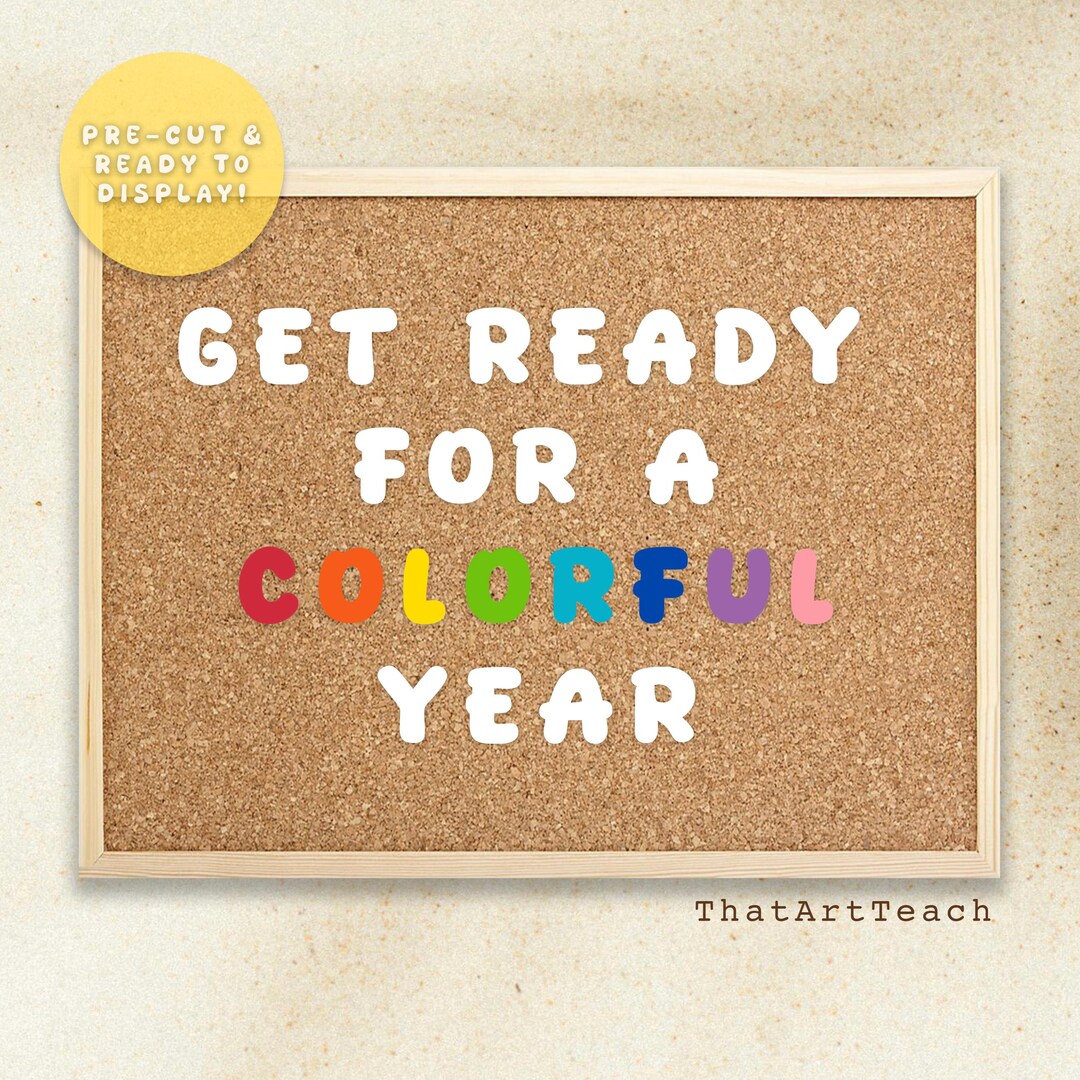 Get Ready for a Colorful Year Bulletin Board Premade Set for Teachers ...
