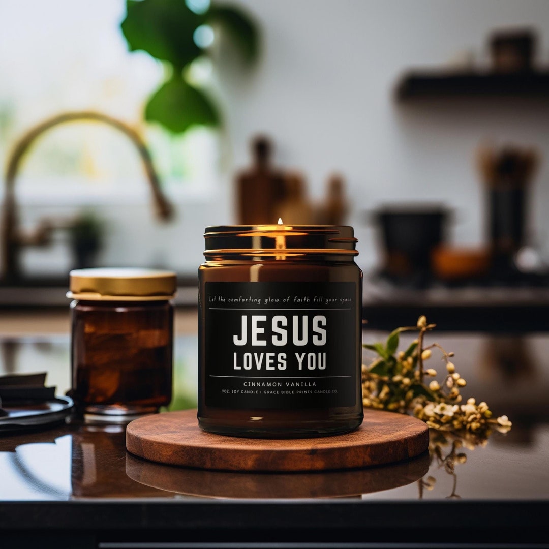 Jesus Loves You | Cinnamon Vanilla Scented All Natural 9 Oz. Soy Candle ...