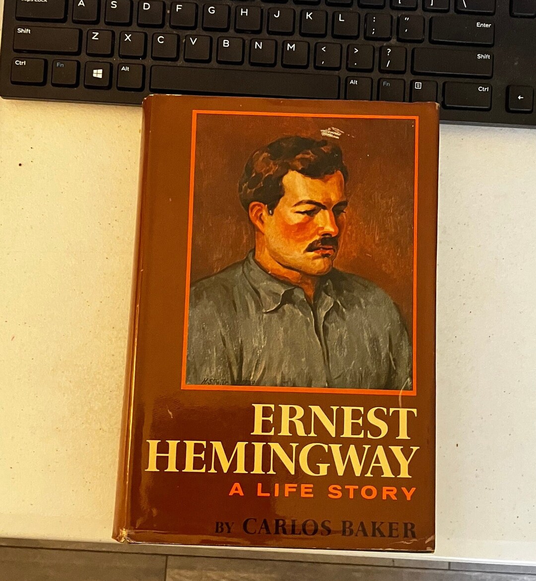 Ernest Hemingway - A Life Story ~ A Biography by Author Carlos Baker ...