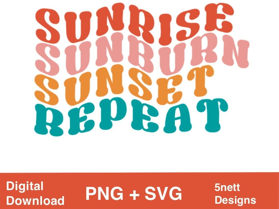 Sunrise Sunburn Sunset Repeat SVG Vintage Text Wavy Retro - Etsy