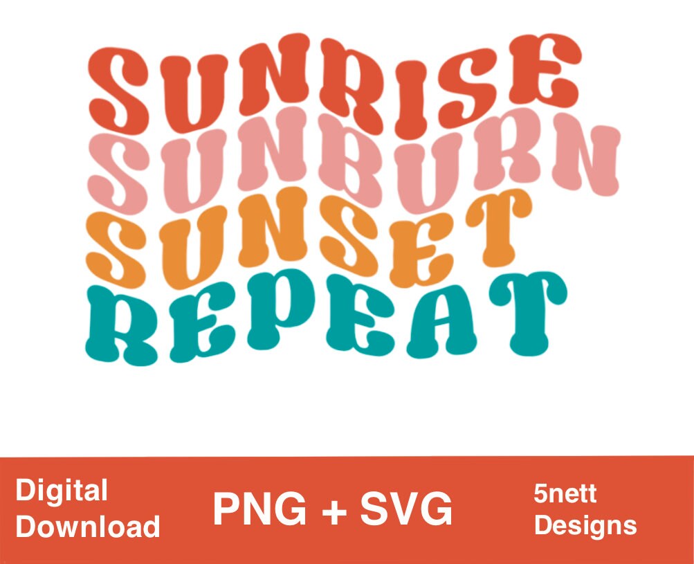 Sunrise Sunburn Sunset Repeat SVG, Vintage Text, Wavy Retro Font ...