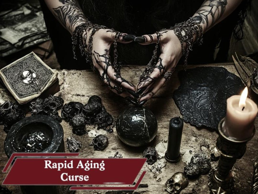 Rapid Aging Curse Make Them Old Black Magic Hex - Etsy