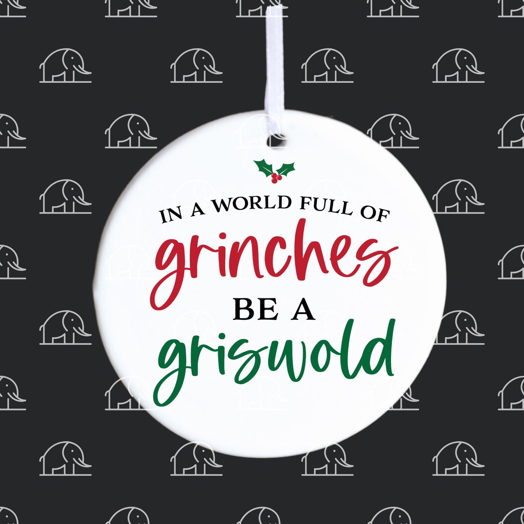 In a World Full of Grinches Funny Ornament, Coworker Ornament, White ...