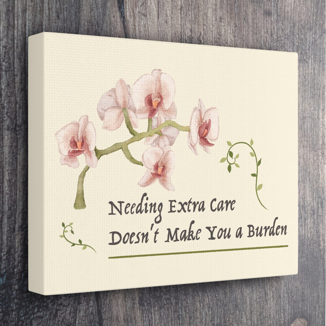 Needing Extra Care Doesnt Make You a Burden Watercolor Chronic Illness ...
