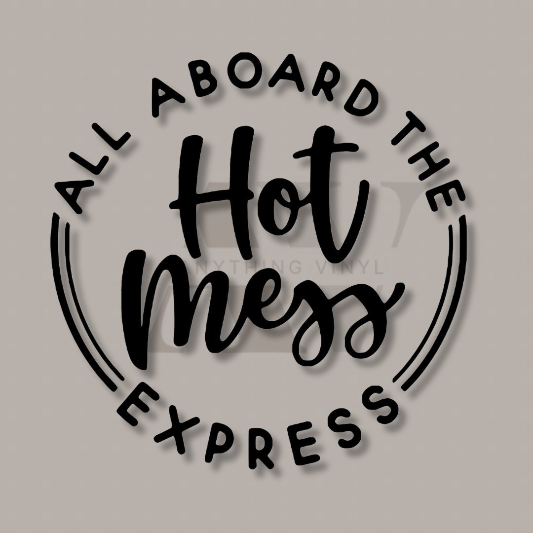 Hot Mess Express Decal - Etsy