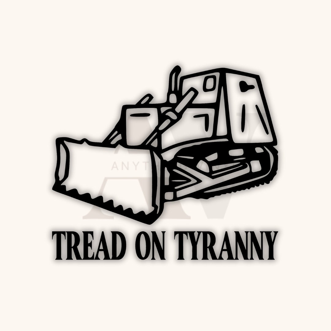 Killdozer Tread on Tyranny Decal - Etsy