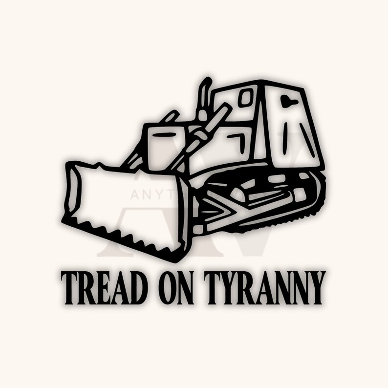 Killdozer Tread on Tyranny Decal - Etsy