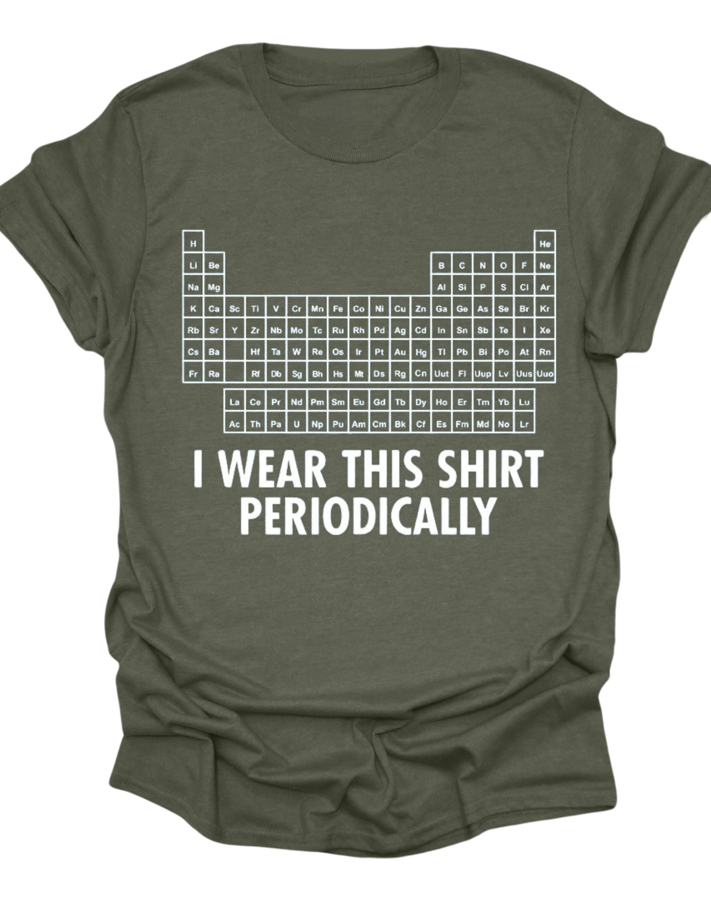 I Wear This Shirt Periodically T-shirt, Chemist Periodic Table T-shirt ...