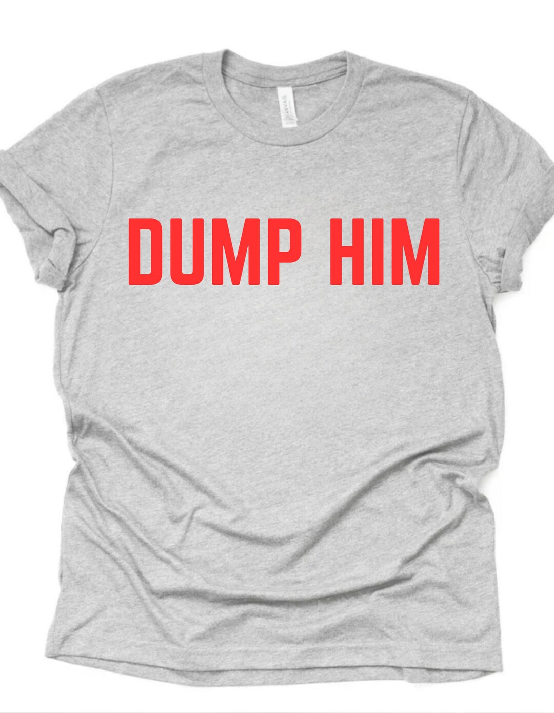 Dump Him Tee, Dmp Him Aesthetic Sweatshirt, Dump Him Women's Fitted Hoodie, Dump Him Unisex ...
