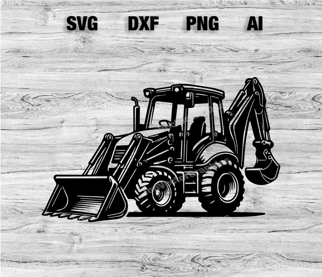 Backhoe Machine Cut File | Heavy Equipment Vector Graphic Silhouette ...