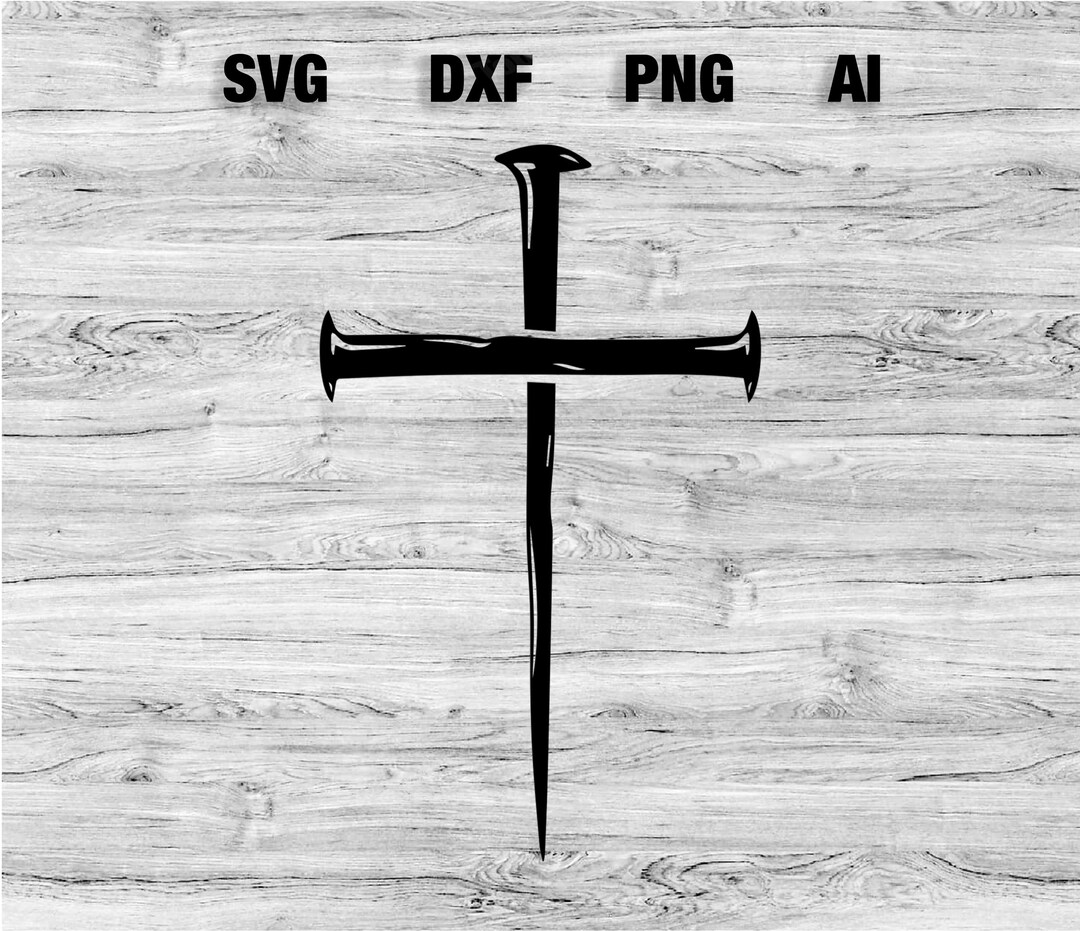 Cross Nails SVG | Christian Svg Graphic Bible Verse Svg, Jesus Cross ...