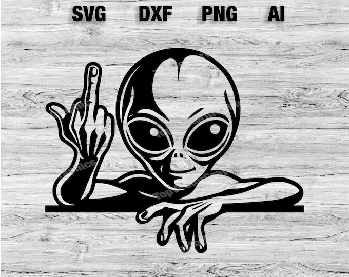 Middle Finger Alien - Svg Cutting Files + Eps Dxf Pdf Png + Silhouette ...